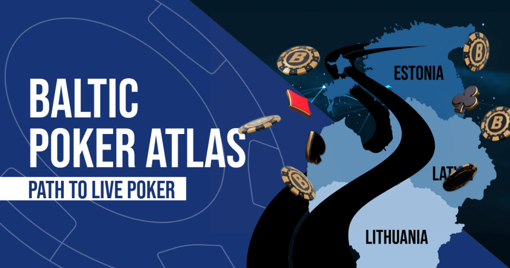 Baltic Poker Atlas 2025 | Path to live poker